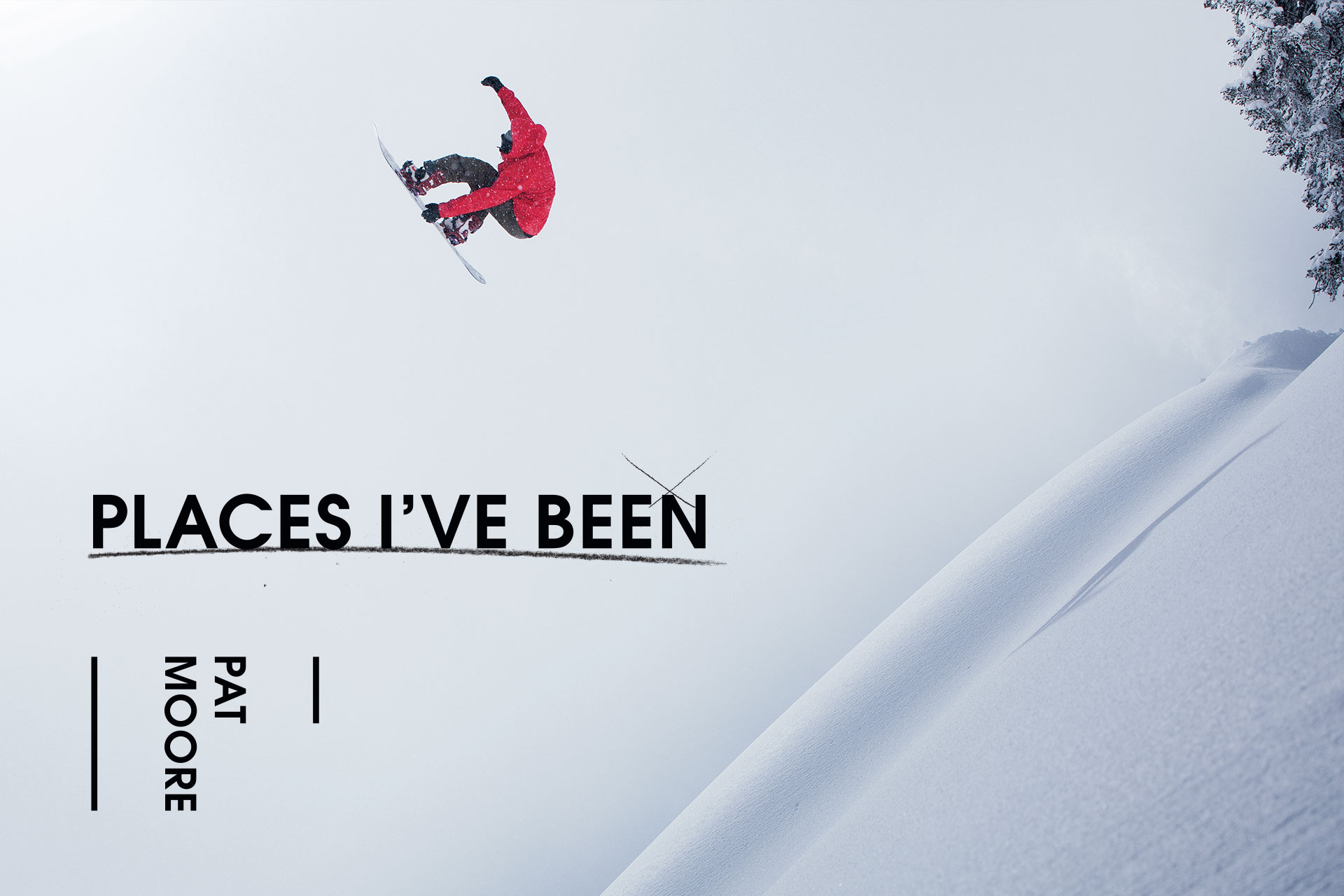 Places I’ve Been: Pat Moore – Snowboard Magazine