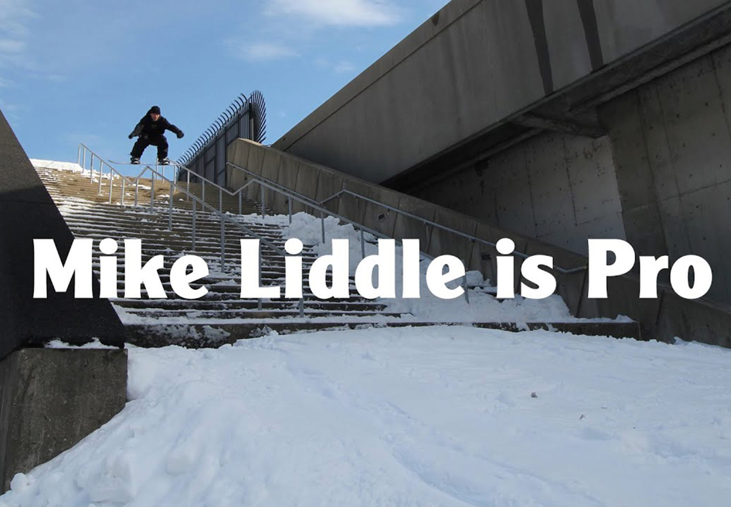 Mike Liddle Pro Part – The Impaler Mag – Snowboard Magazine