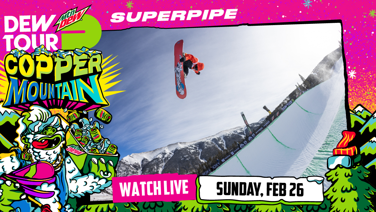 Watch Live: 2023 Dew Tour Men’s Superpipe and Dew Tour Live Sessions – Snowboard Magazine