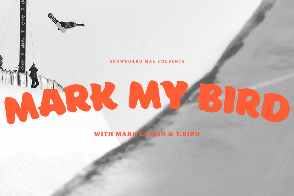 Travis Rice Has Some Big News! – Mark My Bird, Ep. 20 – Snowboard Magazine